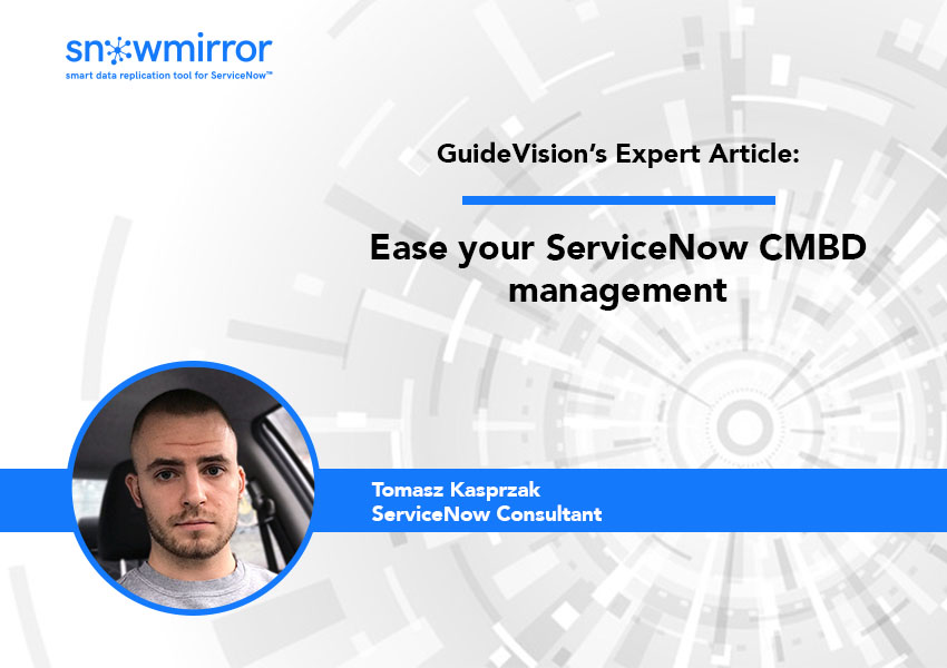 The ServiceNow CMDB Data Manager helps keep CIs orderly - SnowMirror
